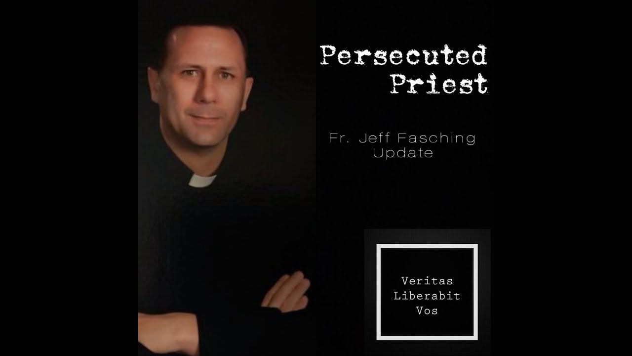 Fr. Jeff Fasching | Update 09/02/21 - YouTube