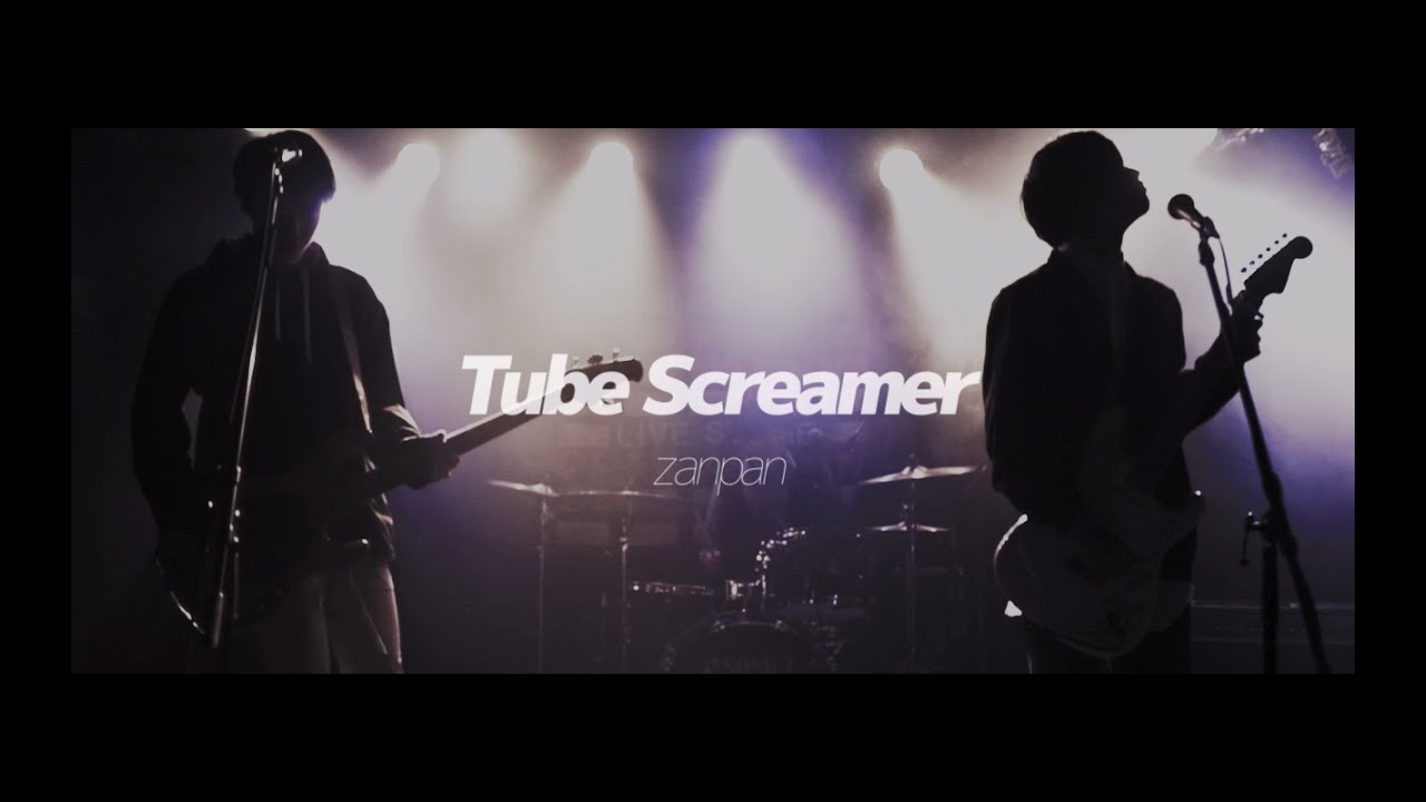 zanpan「Tube Screamer」Music Video - YouTube