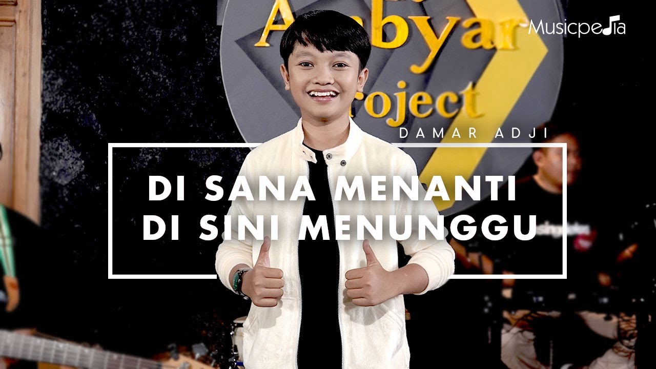 Di Sana Menanti Di Sini Menunggu (Sungguh Ku Merasa Resah) | Damar Adji ...