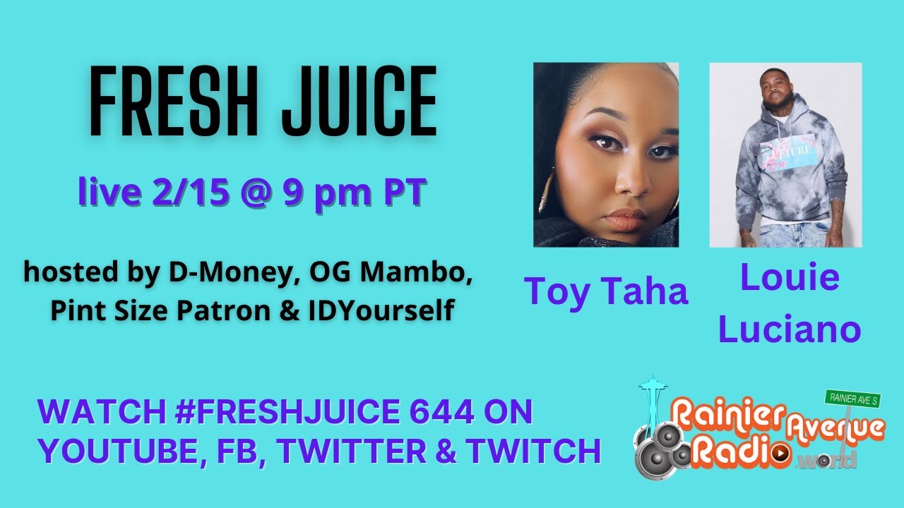 Fresh Juice 644 featuring Philly singer Toy Taha & Indiana emcee Louie ...