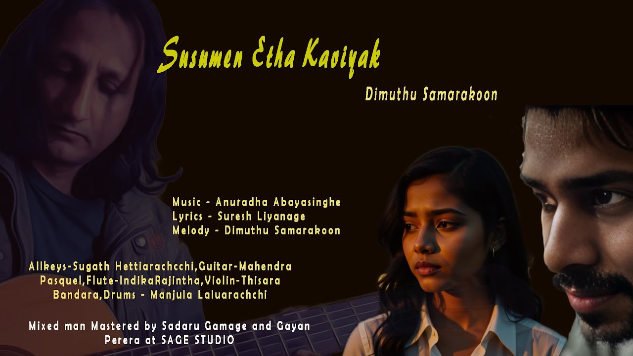 Dimuthu Samarakoon Official - Susumen Atha Kawiyak සුසුමෙන් ඇත කවියක් ...