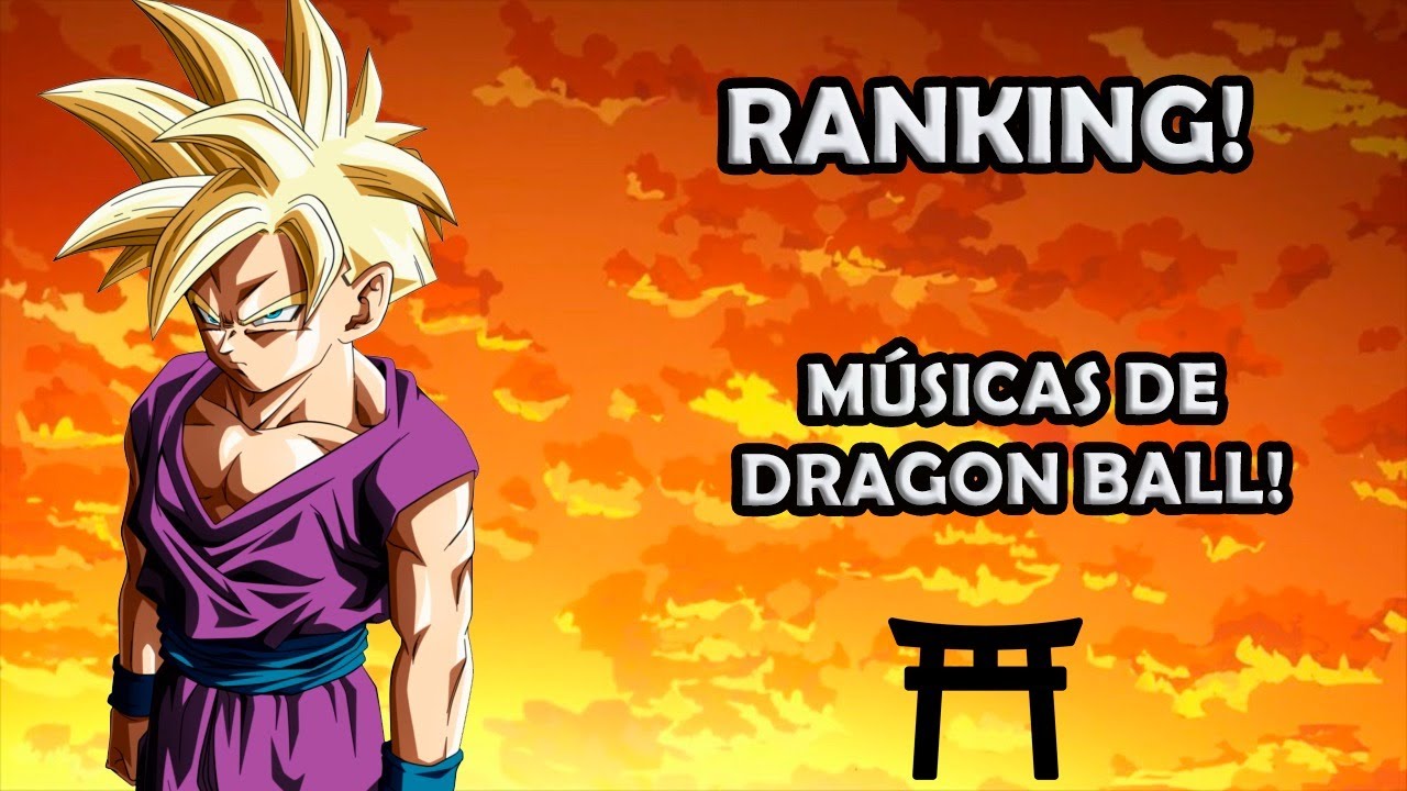 🔴 AS MELHORES MÚSICAS DE DRAGON BALL, Z, GT E SUPER! - YouTube