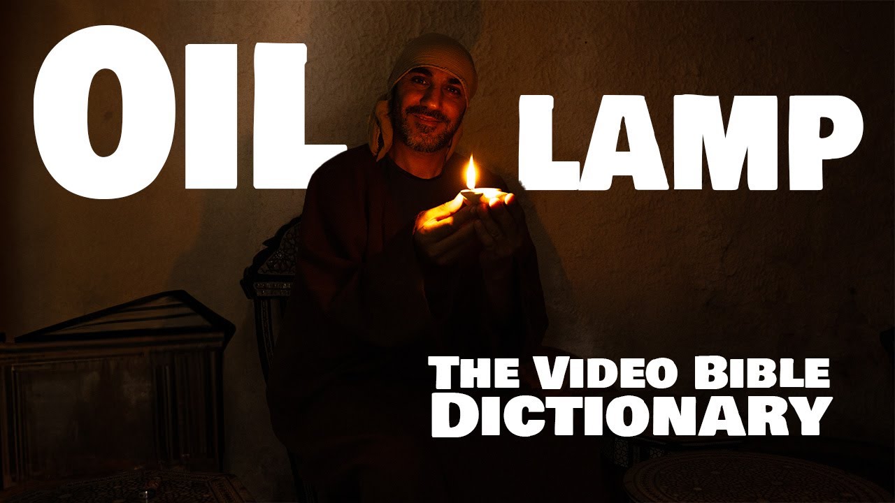 Oil Lamp - The Video Bible Dictionary - YouTube