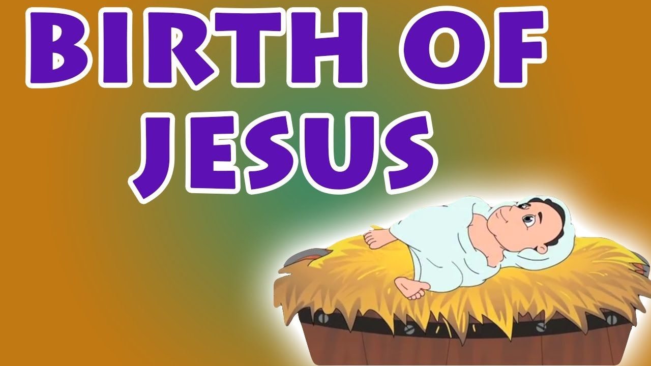 The Birth Of Jesus Christ Animated Children s Bible Story YouTube the-birth-of-jesus-christ-animated-children-s-bible-story-youtube