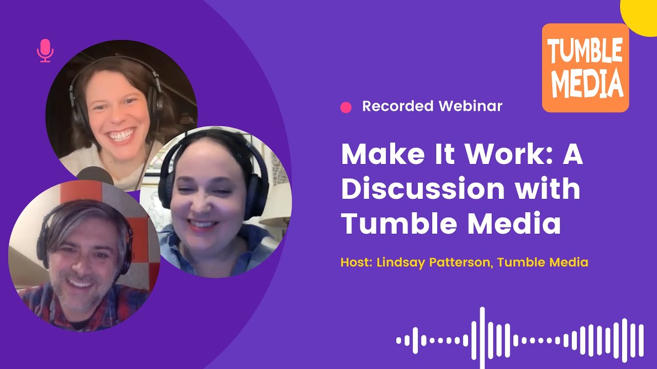 Intro to Children's Science Podcasting Pt 4 - Make It Work feat. Tumble ...
