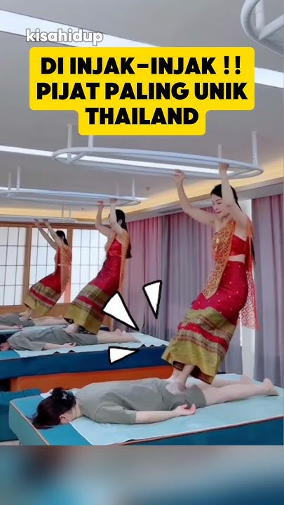 pijat paling unik ! NUAD THAI - YouTube