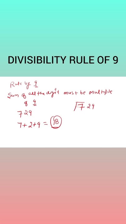 DIVISIBILITY RULE OF 9. TO KNOW THE DIVISIBILITY RULES OF OTHER NUMBERS ...