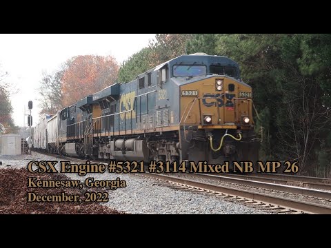 CSX Engine #5321 #3114 NB Mixed MP 26 Day Kennesaw, Georgia Dec. 2022 - YouTube