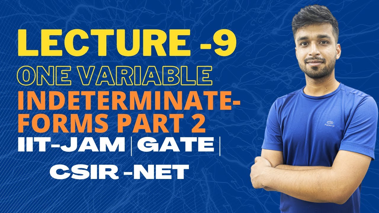 Lecture 9 | Indeterminate form Part 2 | function of one variable | | IIT-JAM | VY Sir - YouTube