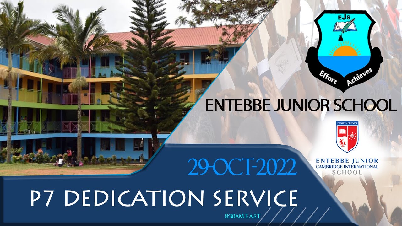 P7 2022 Candidates || Dedication service Entebbe Junior School || - YouTube