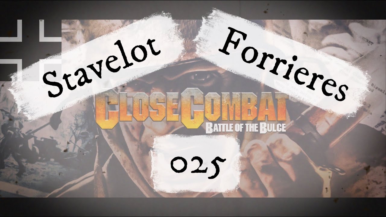 Close Combat IV - Axis 025 - Stavelot & Forrieres | 1600, 21 December ...