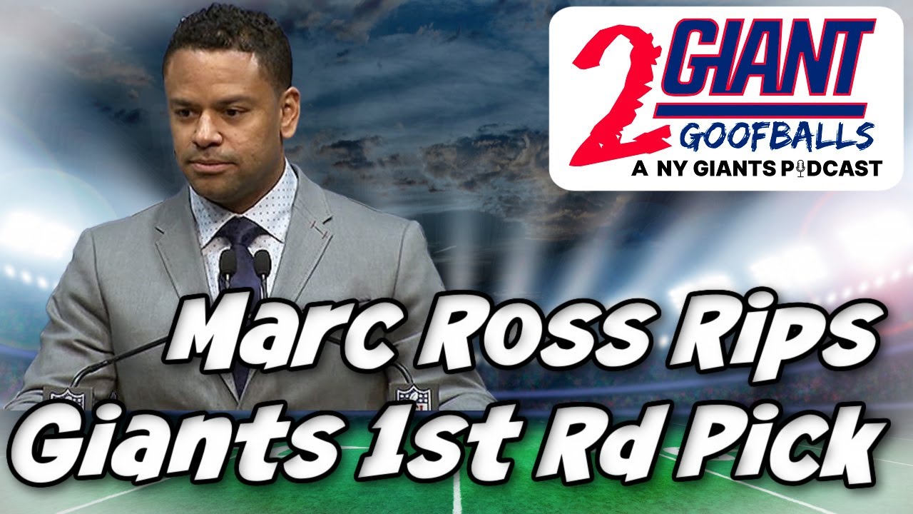 Former NY Giants Exec Mark Ross Slams Draft Selection of Malik Nabers ...
