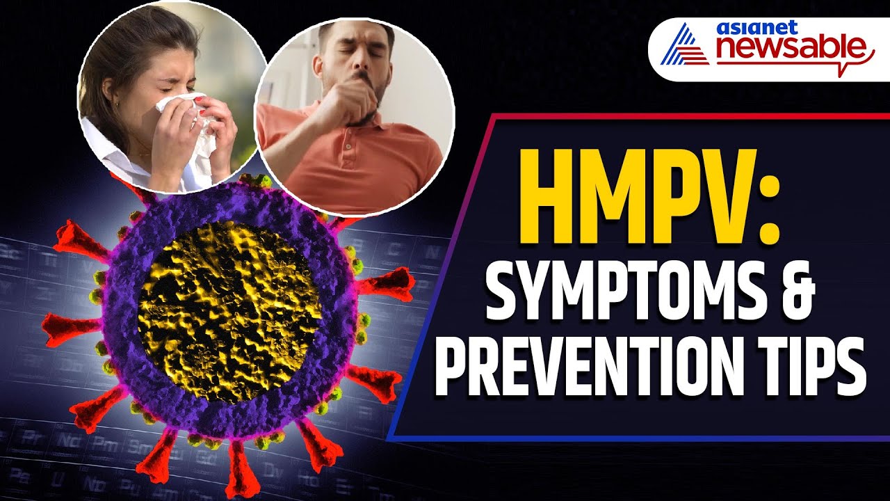 HMPV: What are the Symptoms and How to Stay Safe? | Detailed Guide ...
