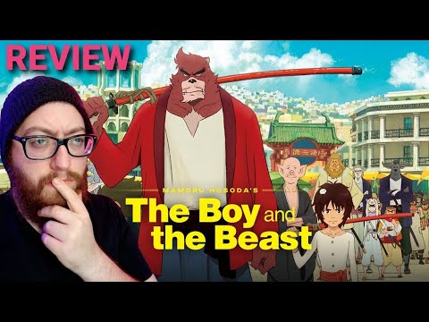 Review: The Boy and the Beast - Filling The Void in Our Hearts - YouTube