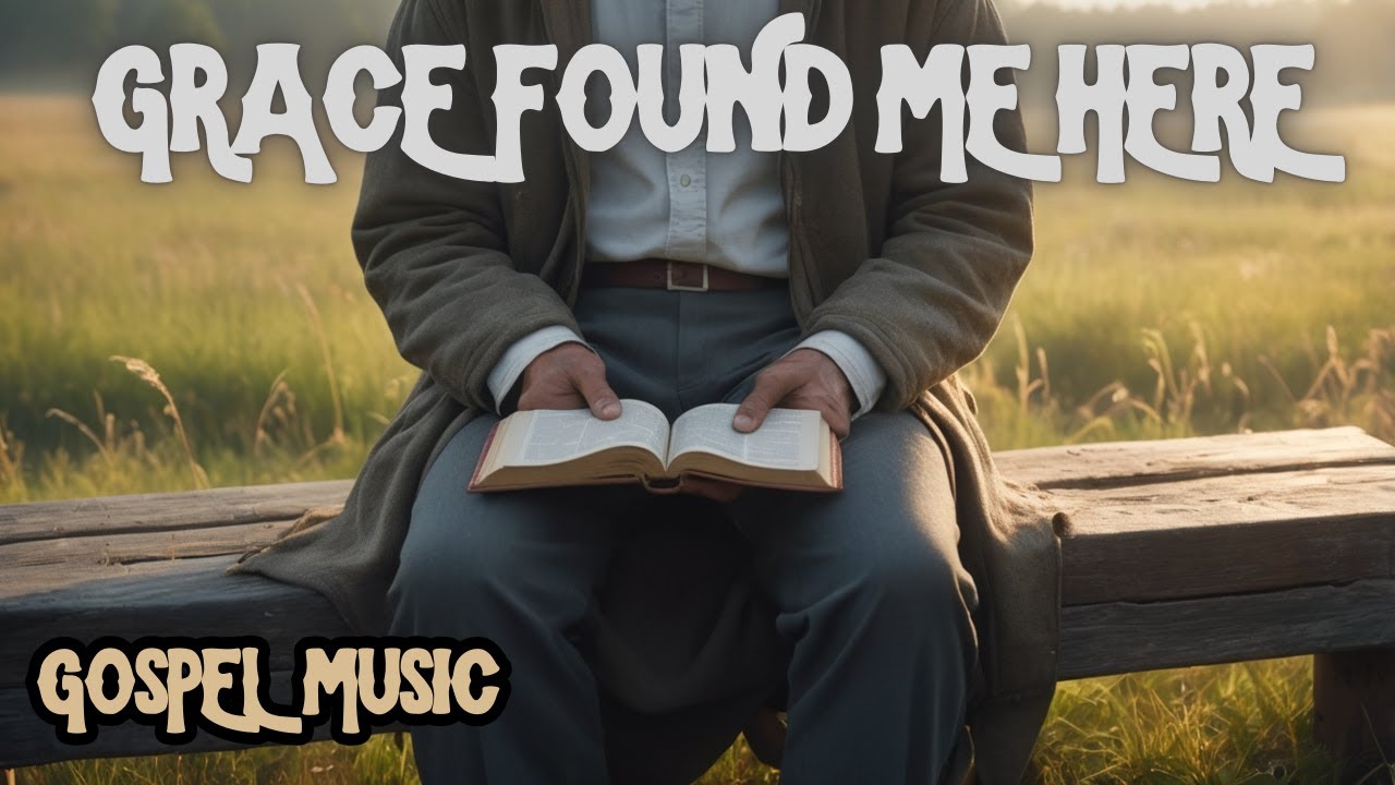 Grace Found Me Here (Song, Lyrics in Video) | (Gospel Music) Worship ...