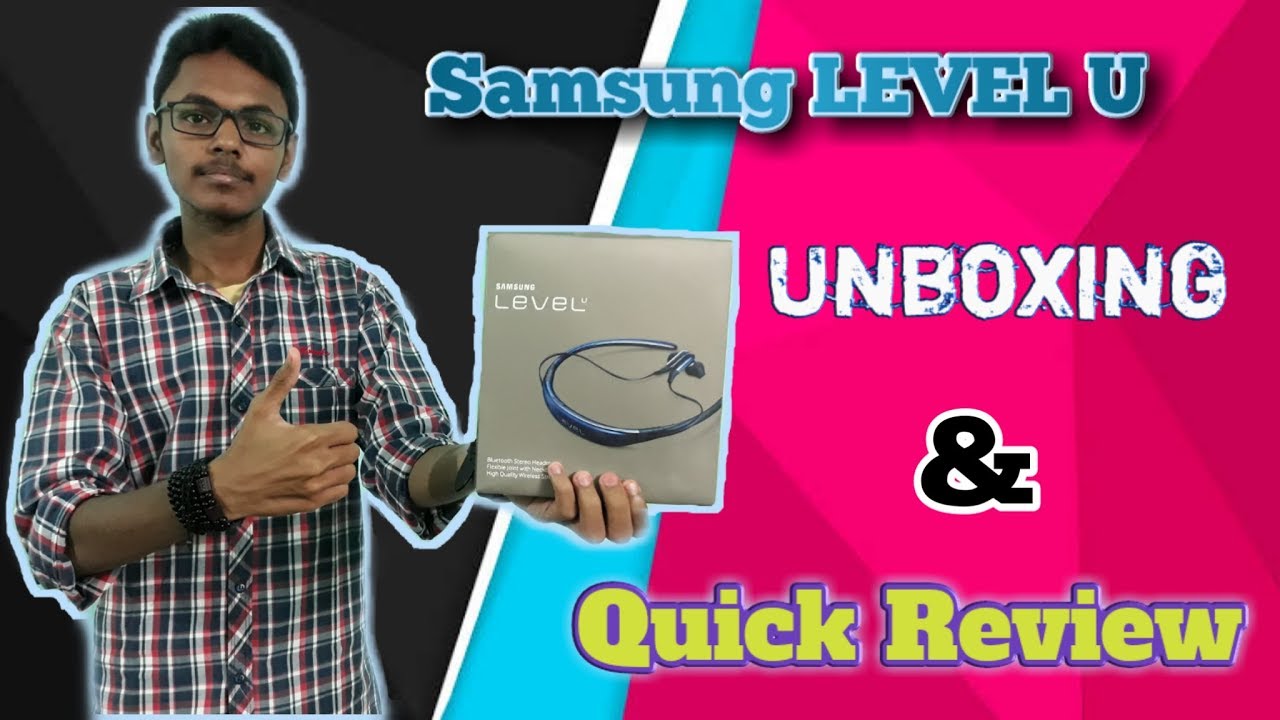 Samsung LEVEL U_Unboxing _and_Quick Review|Tech_Ankit| - YouTube
