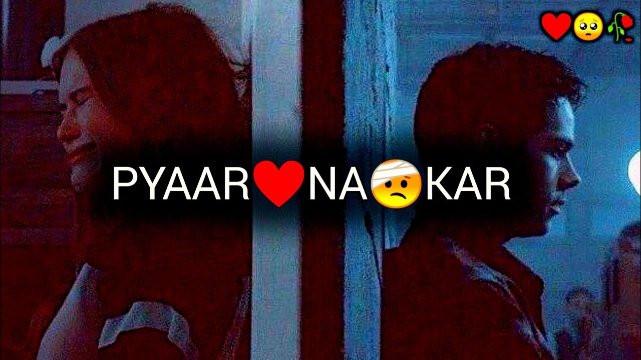 Pyar ️ Na 🤕 kar 🥀 | Breakup Status | Sad 😔 Status | Dhoka Shayari ...