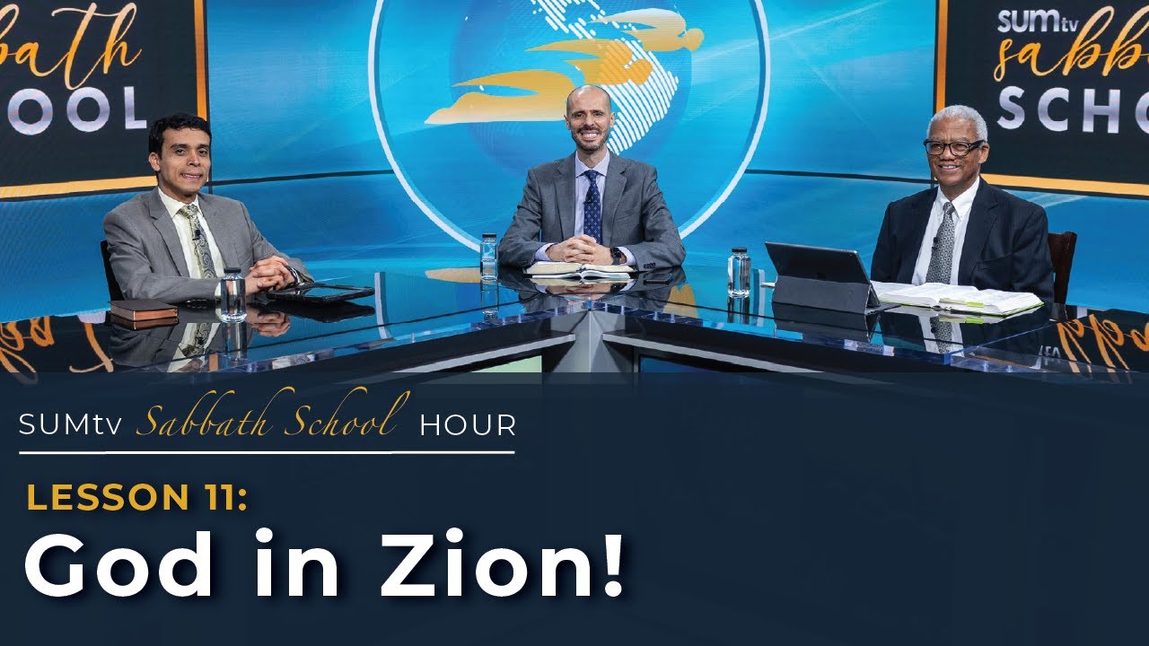 Lesson 11: God in Zion! || SUMtv Sabbath School (Quarter 1) - YouTube