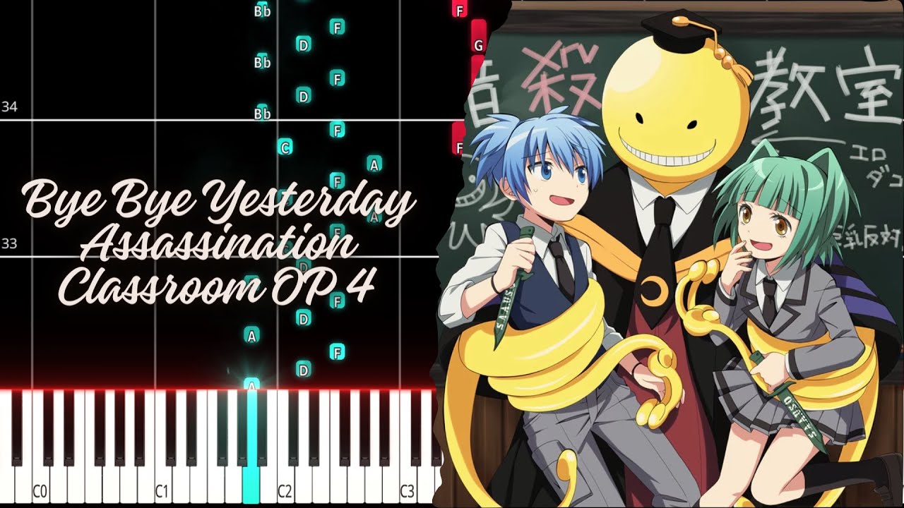 Bye Bye Yesterday Assassination Classroom OP 4 PIANO TUTORIAL SHEET ...