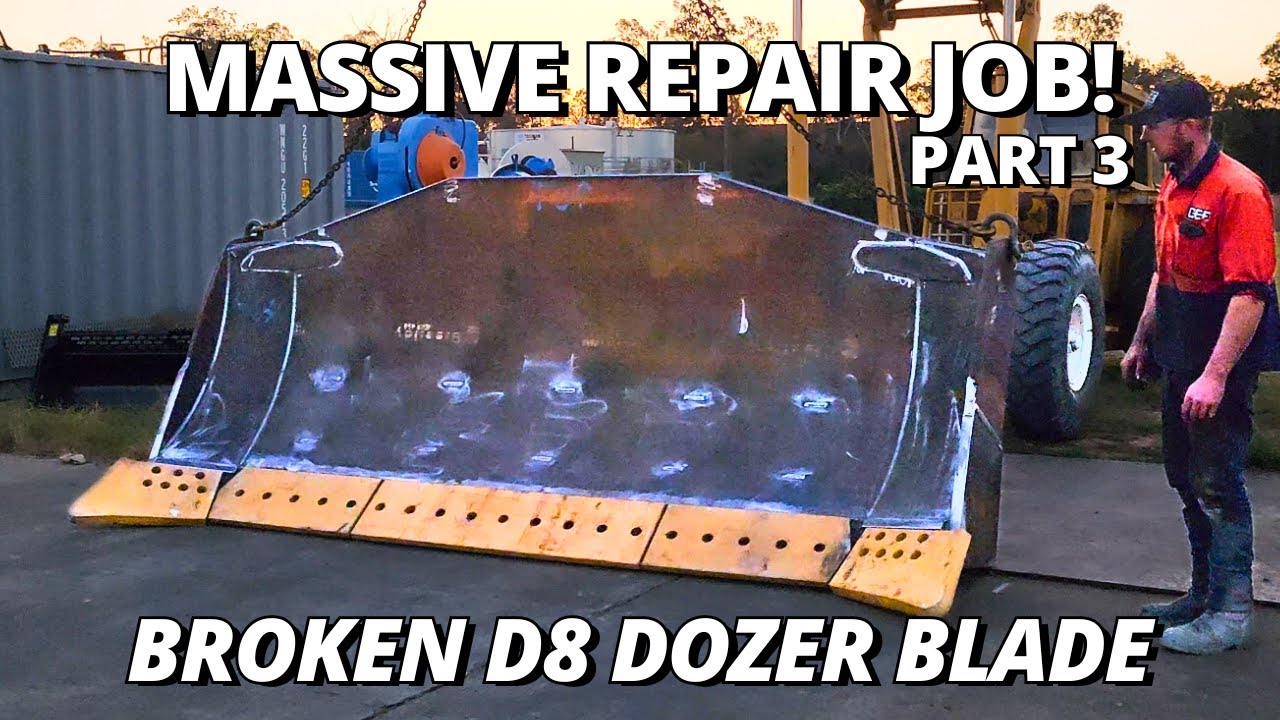 Massive Repair on BROKEN Bulldozer Blade COMPLETED! | Part 3 - YouTube