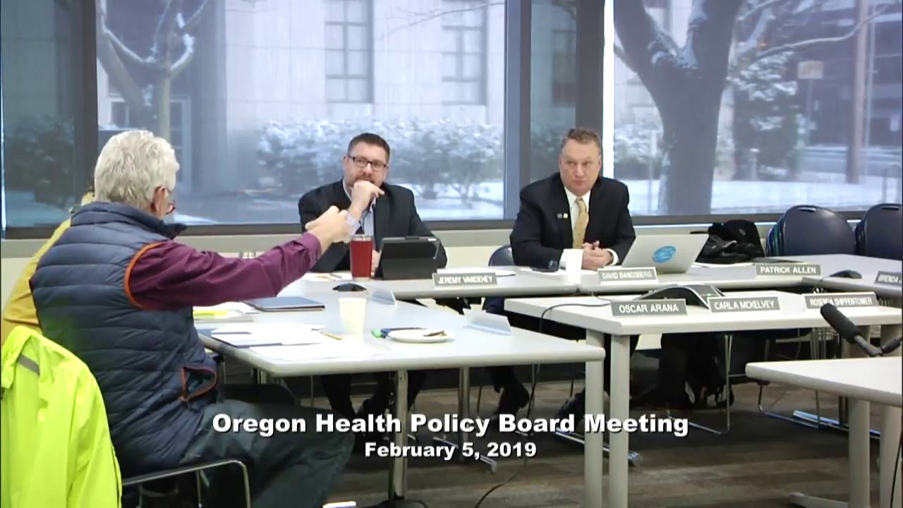 Oregon Health Policy Board, Feb 5, 2019 - YouTube