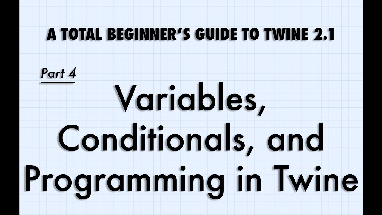 Variables Conditionals And Programming In Twine 2 1 SugarCube 2 variables-conditionals-and-programming-in-twine-2-1-sugarcube-2