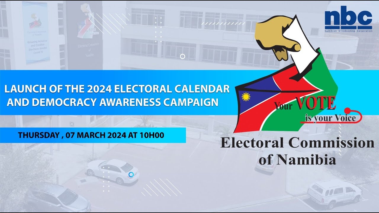 LAUNCH OF THE 2024 ELECTORAL CALENDAR AND DEMOCRACY AWARENESS CAMPAIGN ...