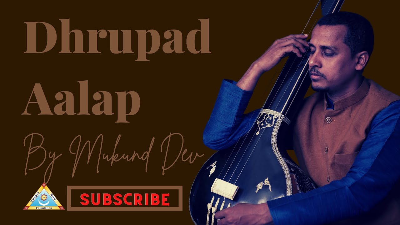 Dhrupad Aalap||Rec.2018 || Mukund Dev || Dhrupad Music Foundation|| DMF ...