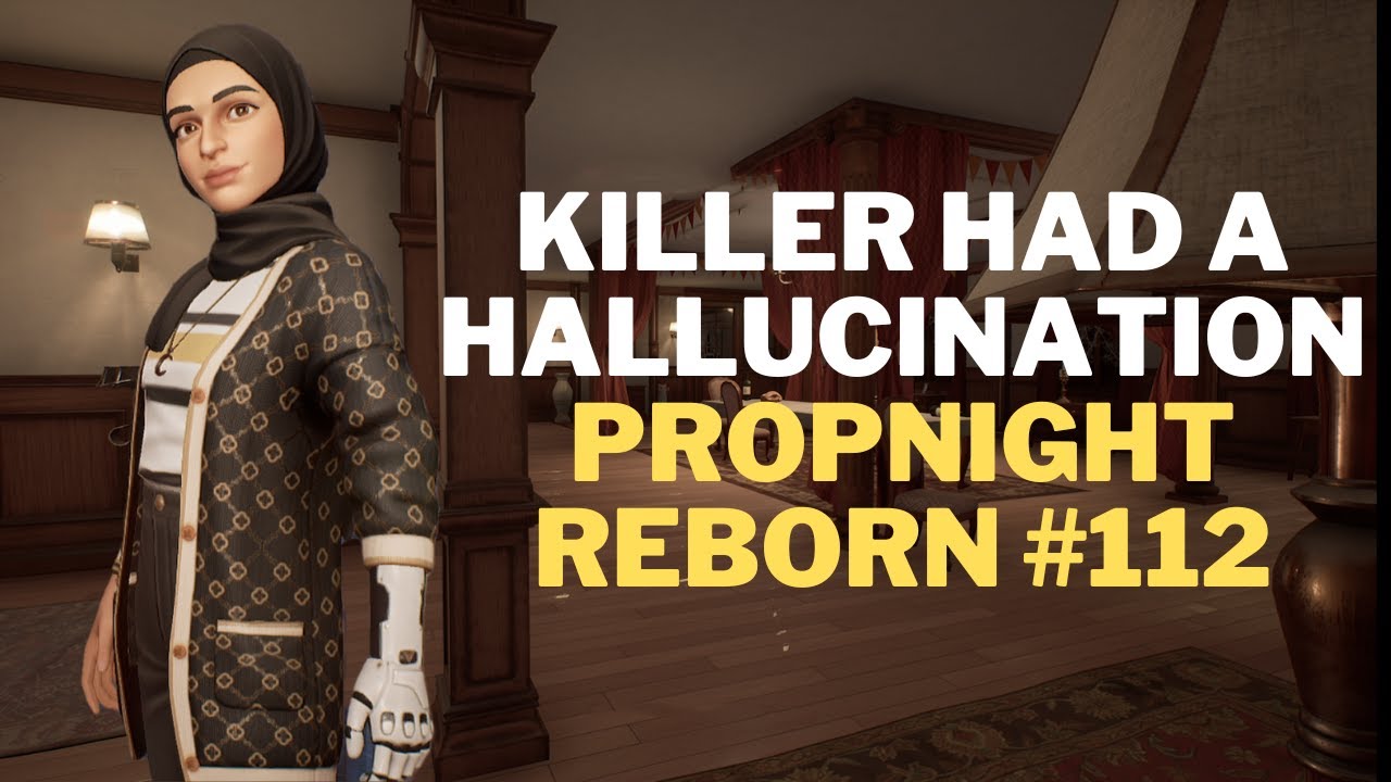 Propnight reborn #112 | Killer had a hallucination - YouTube