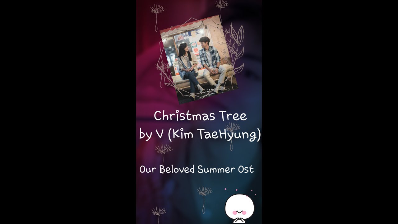 Christmas Tree - V (Kim TaeHyung) BTS - Full Version - Our Beloved ...