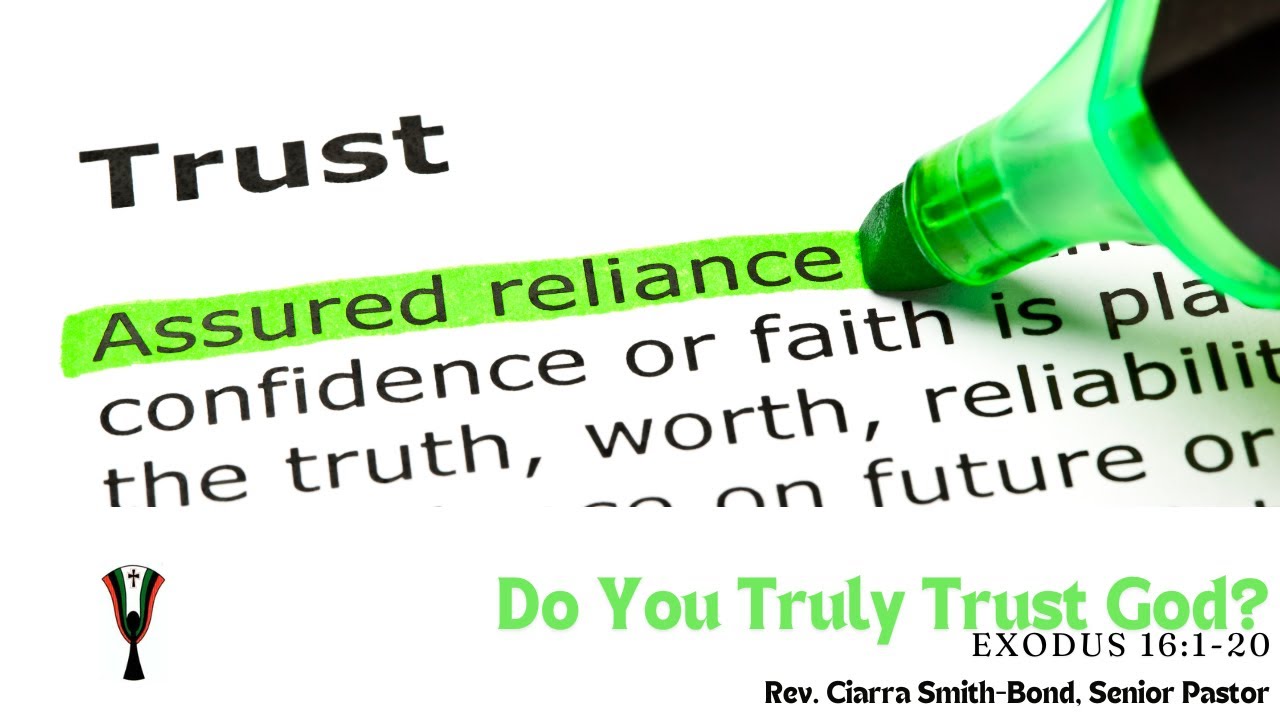 June 2, 2024 | Do You Truly Trust God? Exodus 16: 1-20| Rev. Ciarra ...