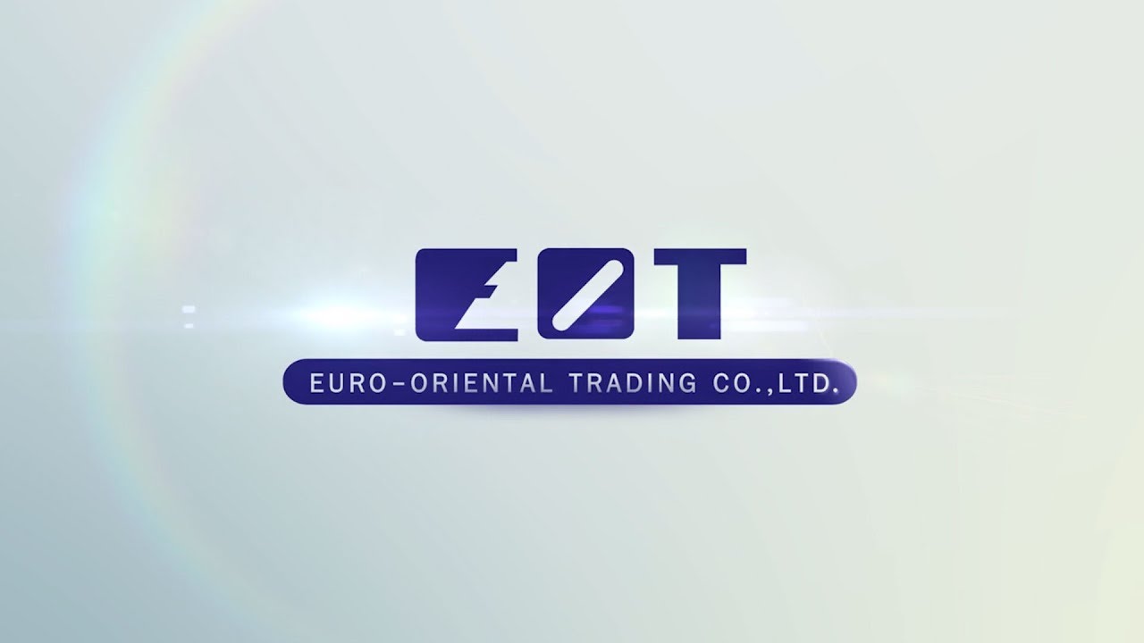 EURO-ORIENTAL TRADING_Company Profile Sub ENG - YouTube