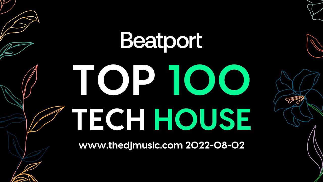 Beatport Top 100 Tech House August 2022 - YouTube