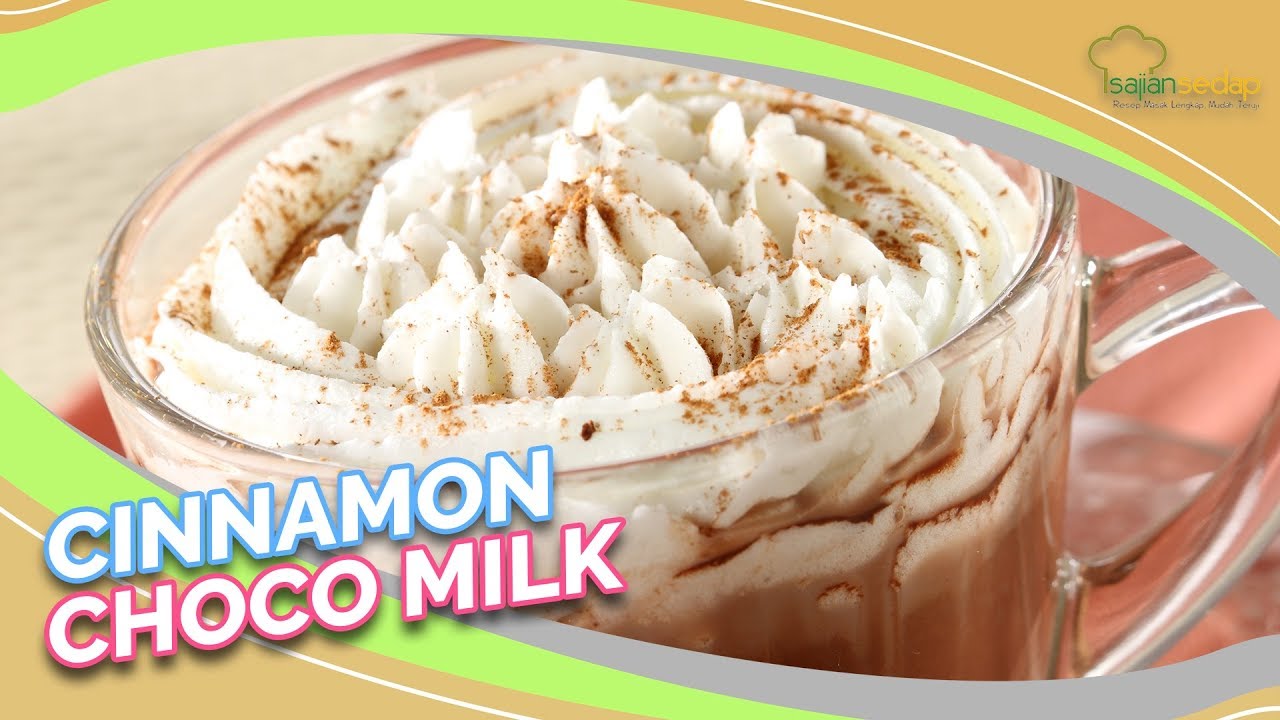 Resep Minuman: Cinnamon Choco Milk yang Bikin Hangat Luar Dalam - YouTube