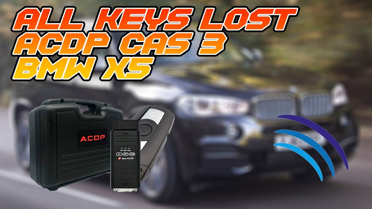 All Keys Lost on a 2013 BMW X5 (CAS 3+ ISTAP4*) | ACDP Module 1 CAS 1-4 ...