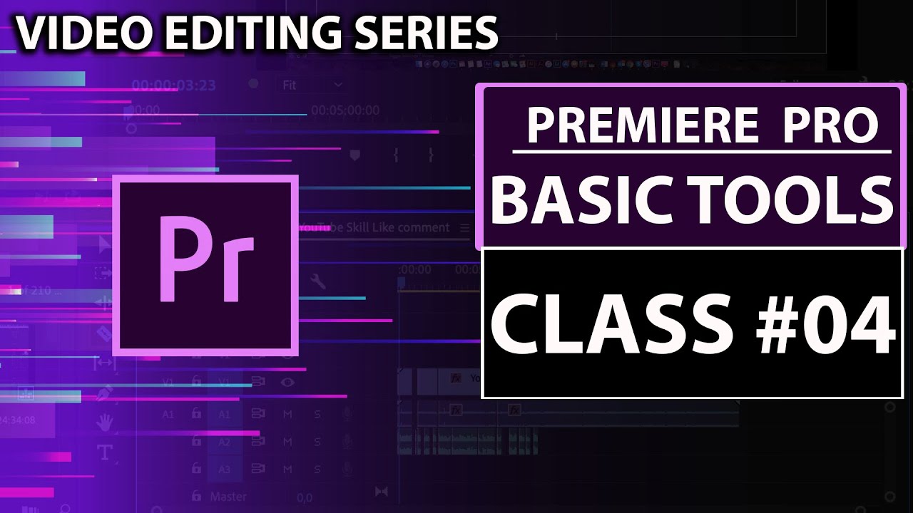 Adobe Premiere Pro - Basic Tools | Full Tutorial for Beginners | Urdu ...