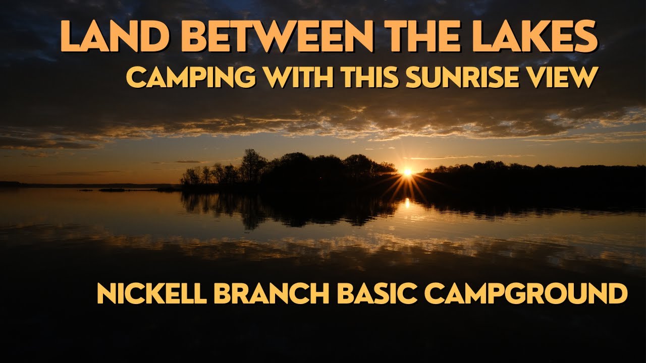 Nickell Branch Campground tour at Land between the lakes - YouTube
