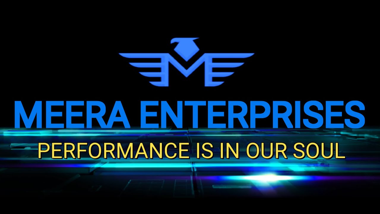 MEERA ENTERPRISES INTRO -2021 - YouTube