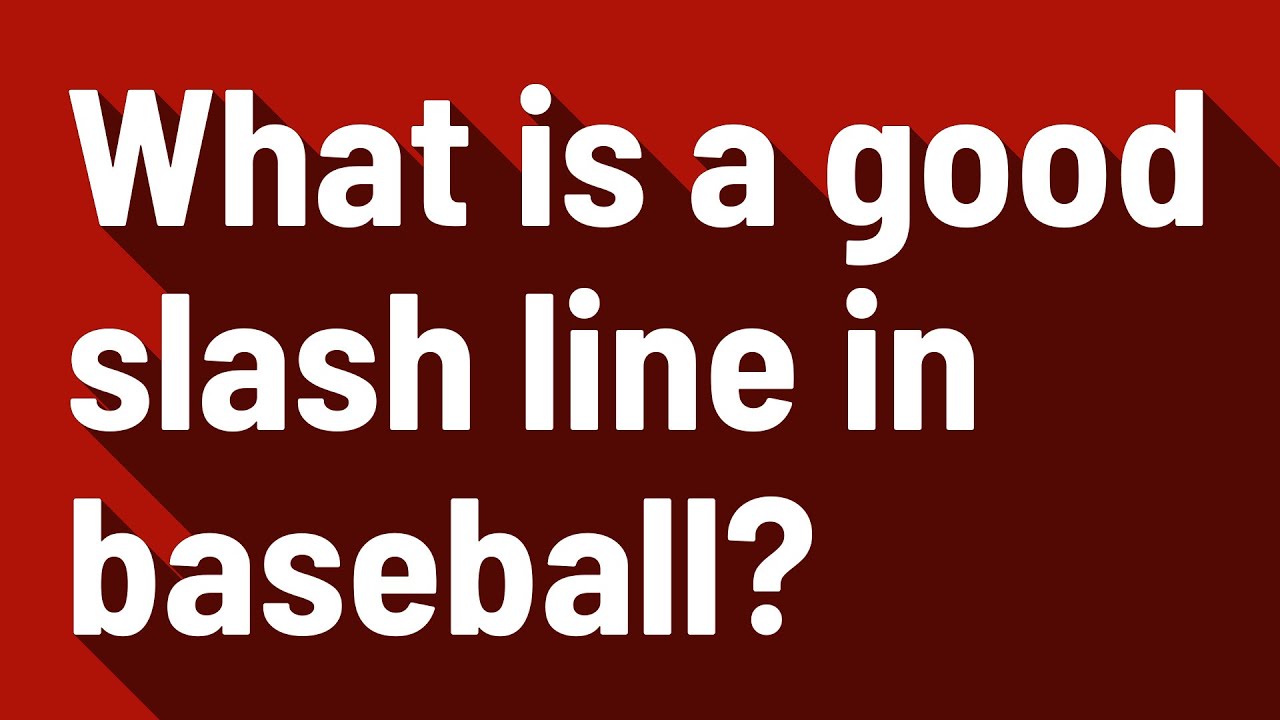 What is a good slash line in baseball? - YouTube