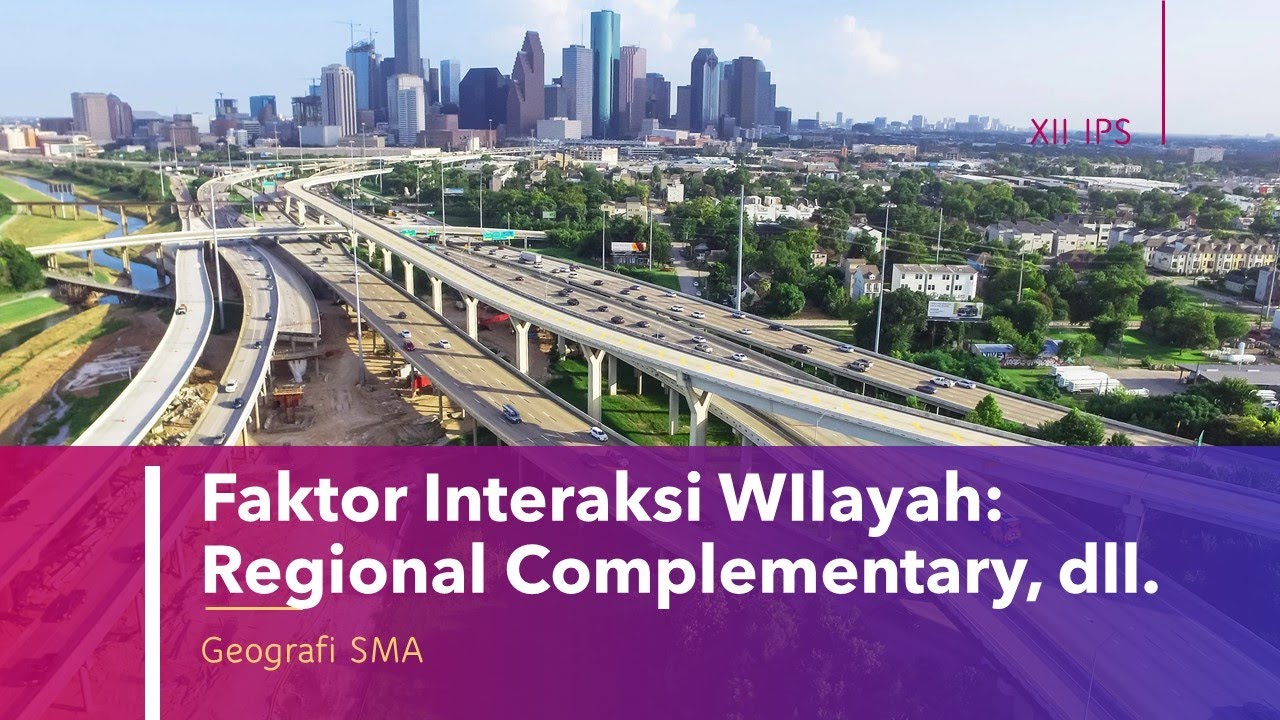 Faktor Interaksi Wilayah: Regional Complementary, Intervening ...