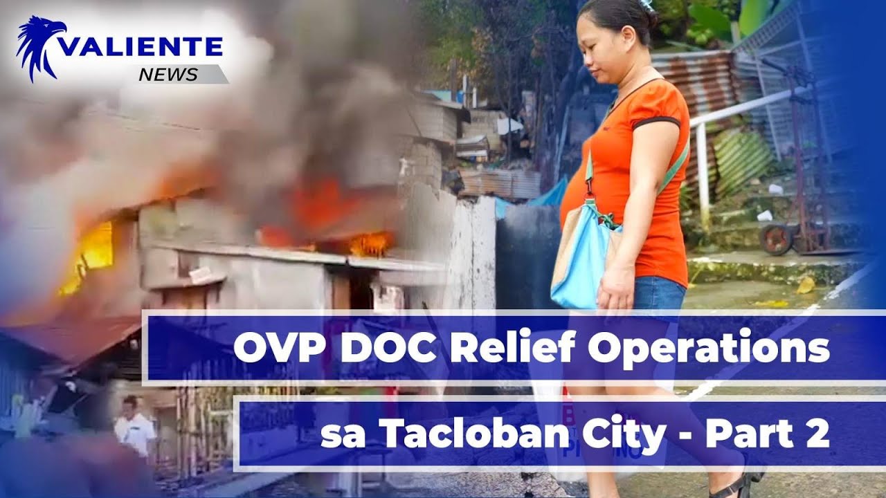 OVP EASTERN VISAYAS SATELLITE OFFICE RELIEF OPERATIONS SA TACLOBAN CITY ...