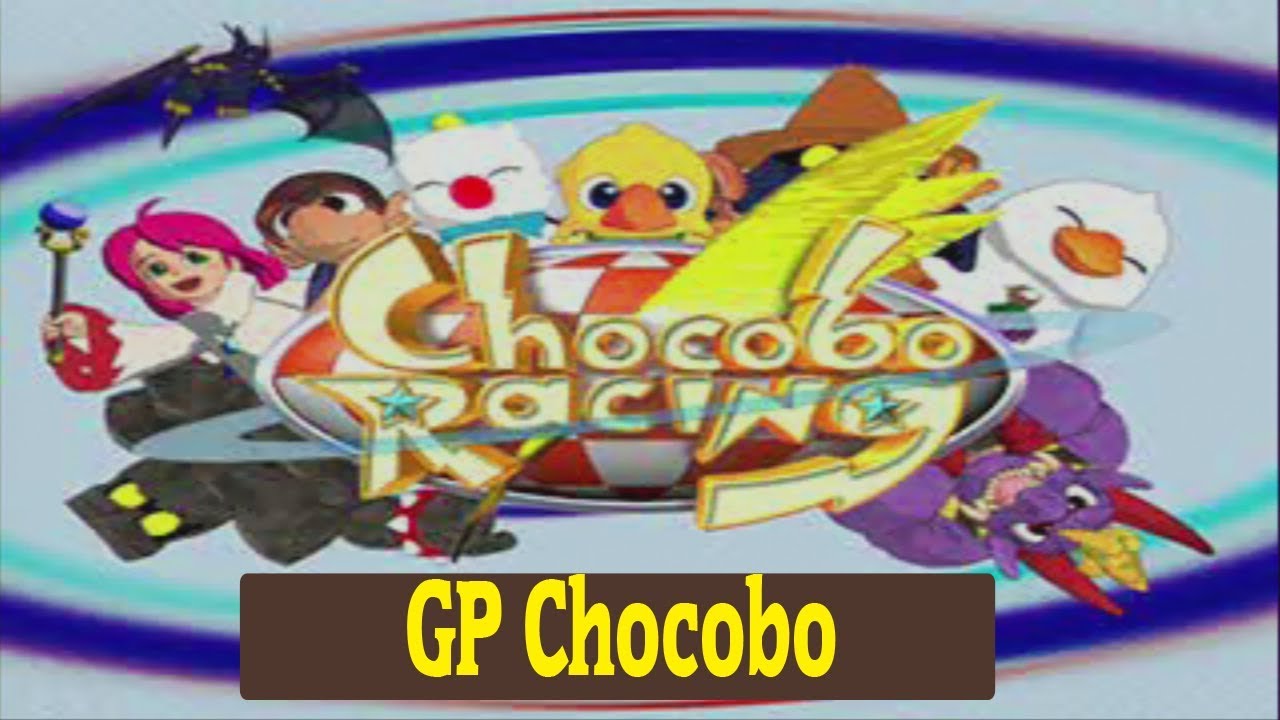 Chocobo Racing - GP Chocobo - YouTube