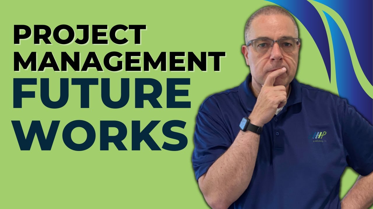 The Future Of Project Management: What's Next? - YouTube