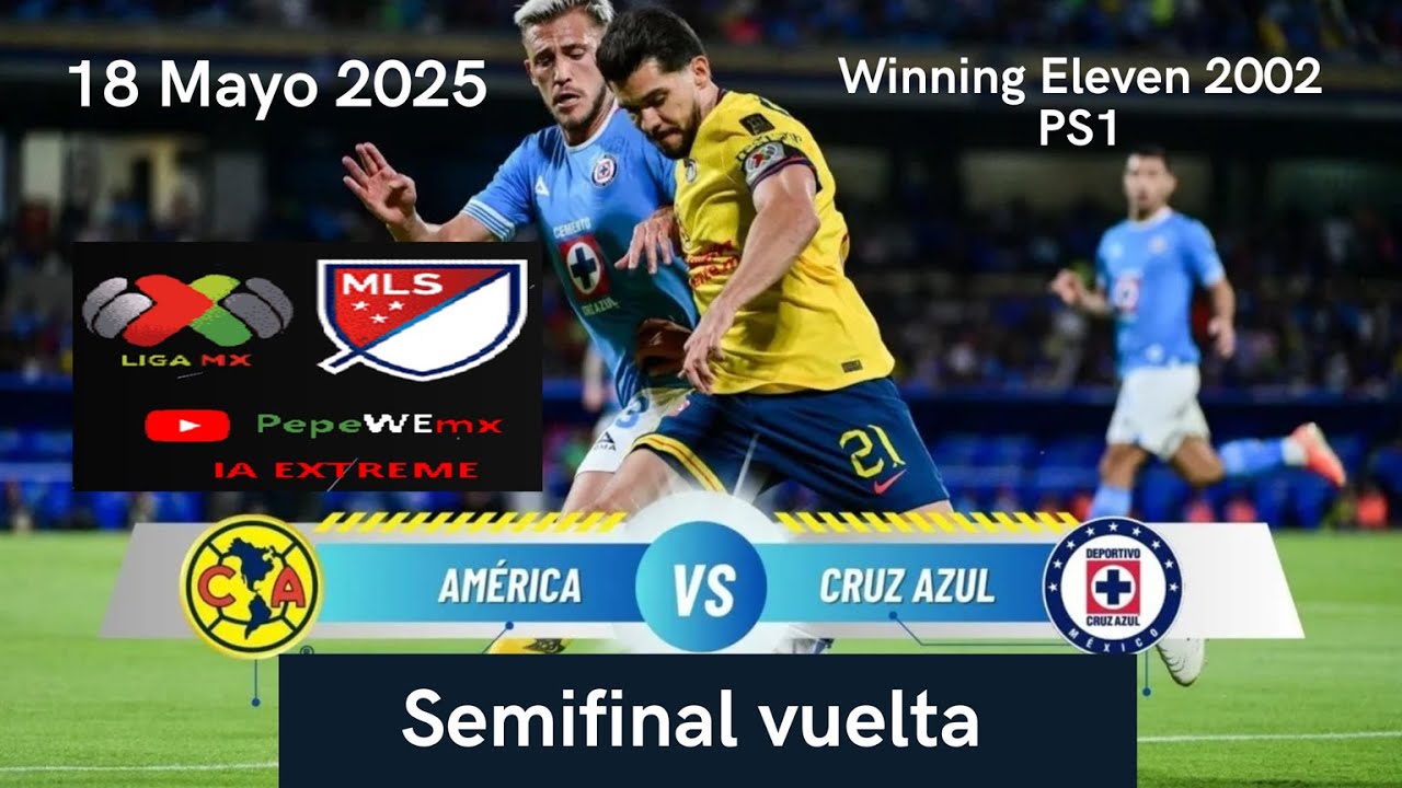 America vs Cruz Azul |18 Mayo 2025 | Semifinal Vuelta | Parche Liga MX ...
