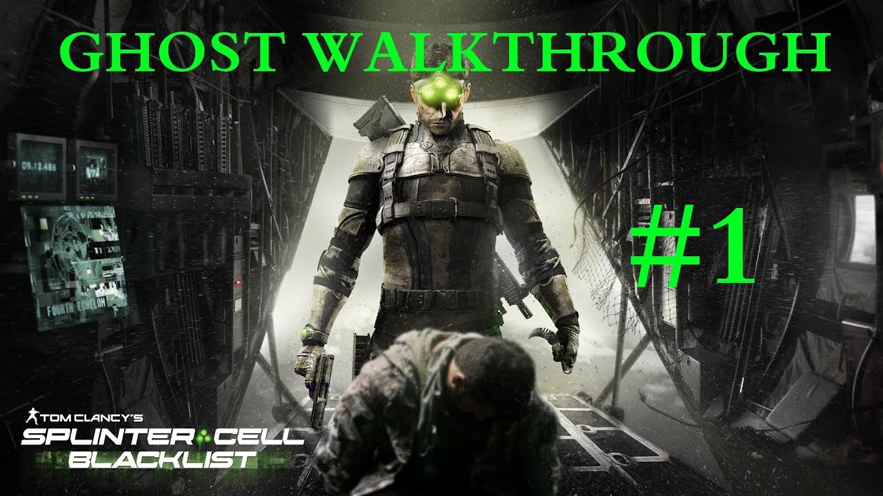 Splinter Cell:[6] Blacklist - Ghost Walkthrough - Introduction - YouTube
