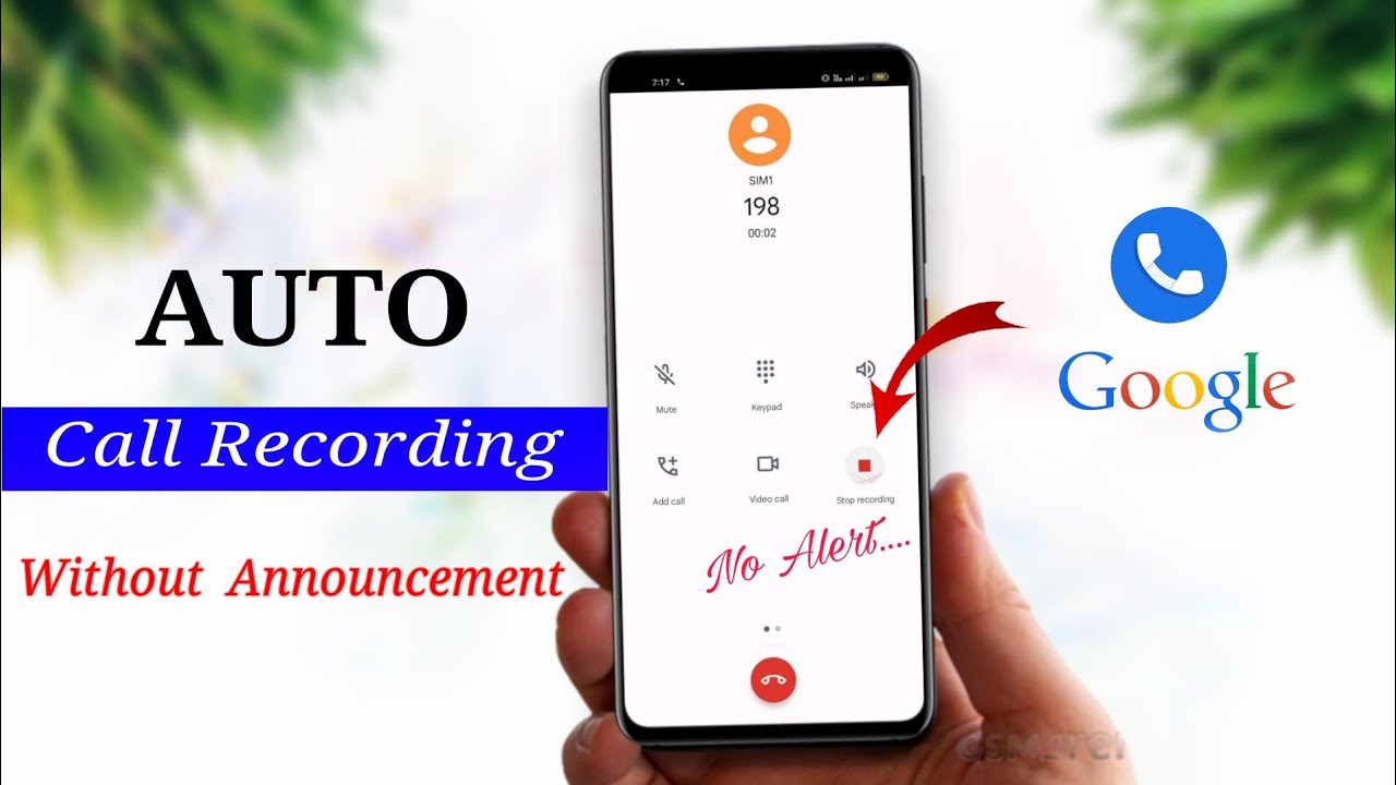 2023 Auto Call Recording Without Announcement Google Dailer Any Android ...
