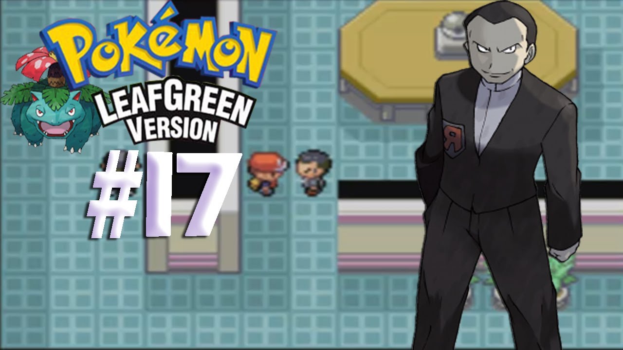 Pokemon Leaf Green - Episode 17: Team Rockets Final Stand - YouTube