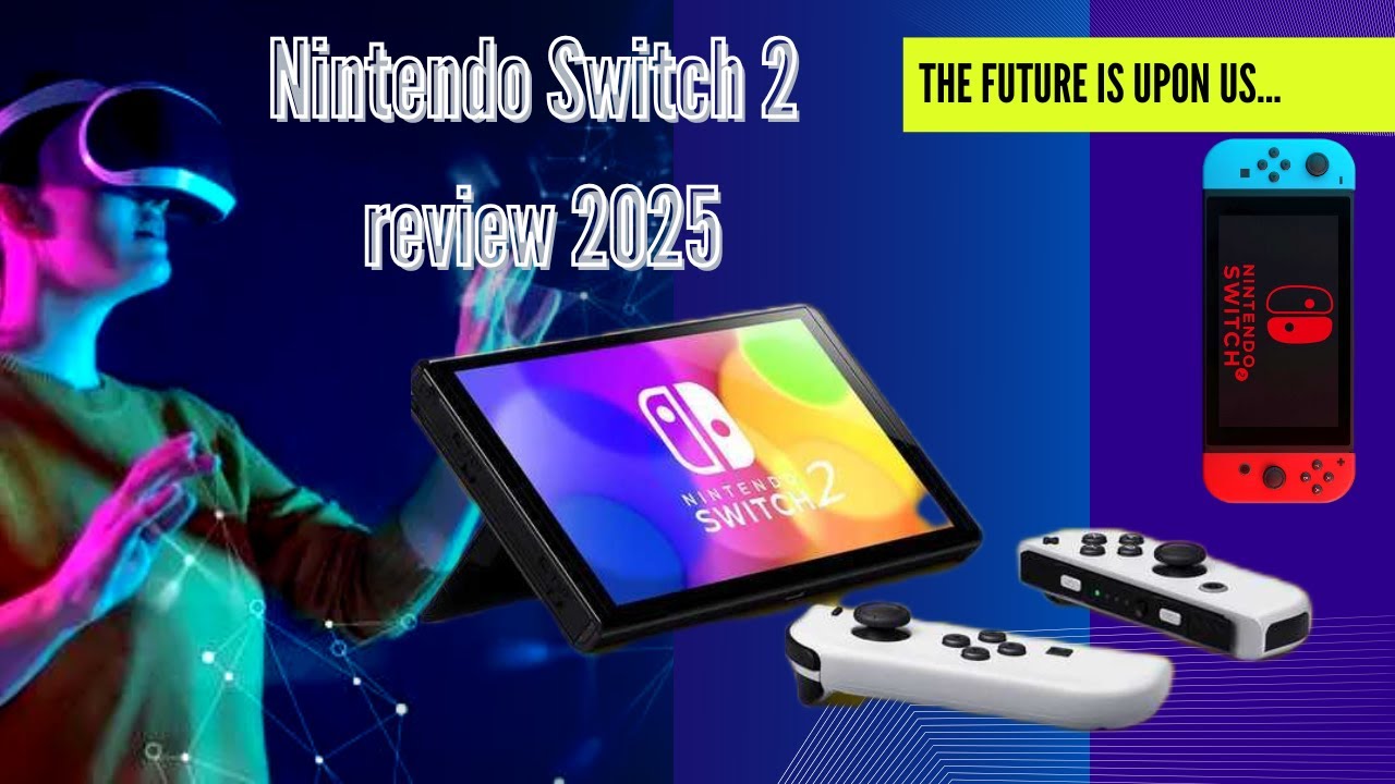 Nintendo Switch 2: The Ultimate Review – Pros, Cons, and Launch Date ...