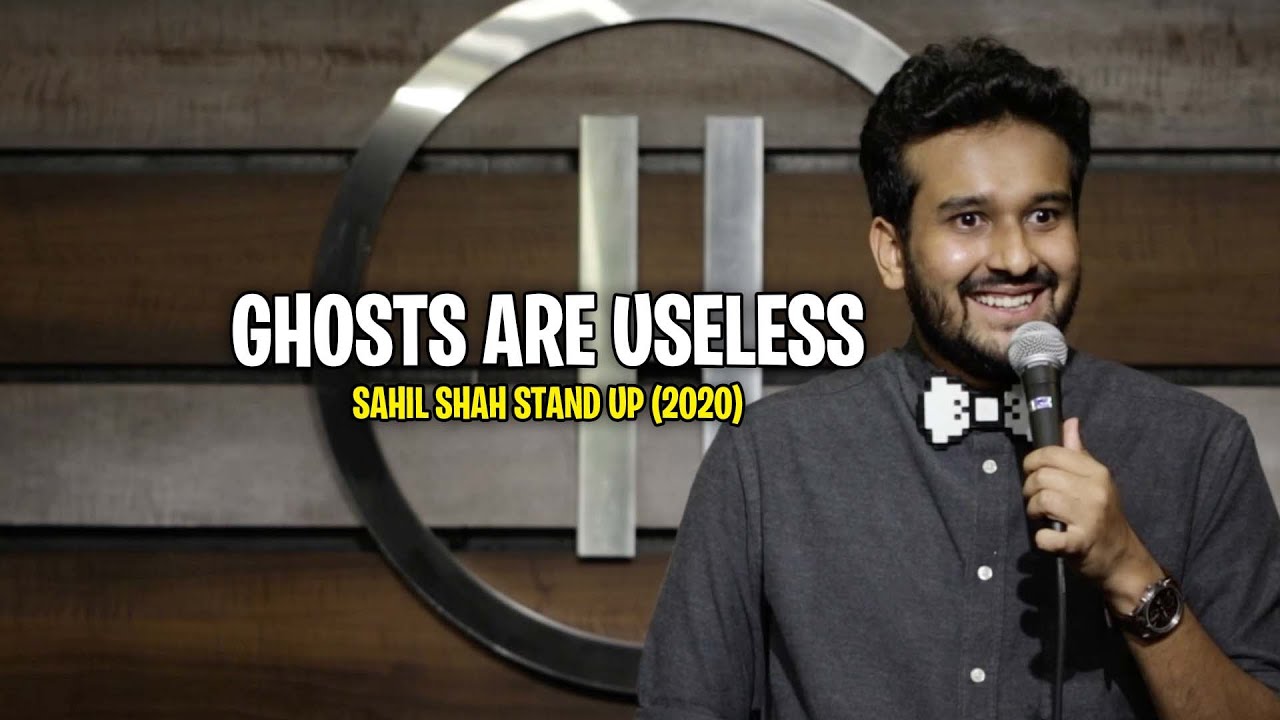 GHOSTS ARE USELESS - Sahil Shah Stand-Up (2020) | EIC - YouTube