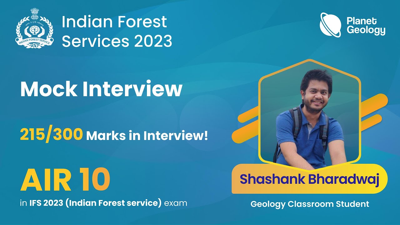 Rank 10 Shashank Bharadwaj | IFS 2023 Topper Mock Interview | Geology ...